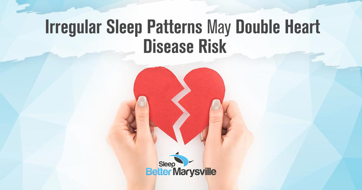 Irregular Sleep Patterns may Double Heart Disease Risk | Sleep Apnea